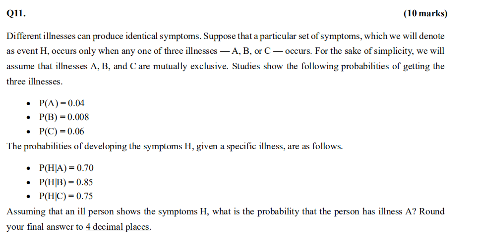 Solved Q11. (10 marks) Different illnesses can produce | Chegg.com