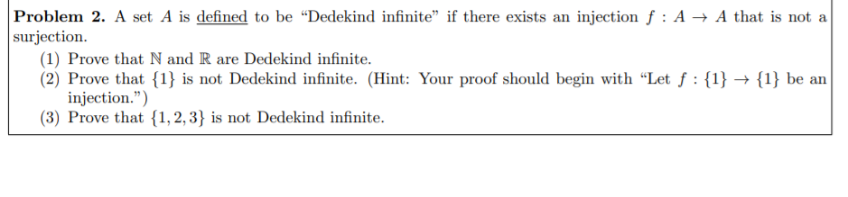 Solved Problem 2. A set A is defined to be “Dedekind | Chegg.com
