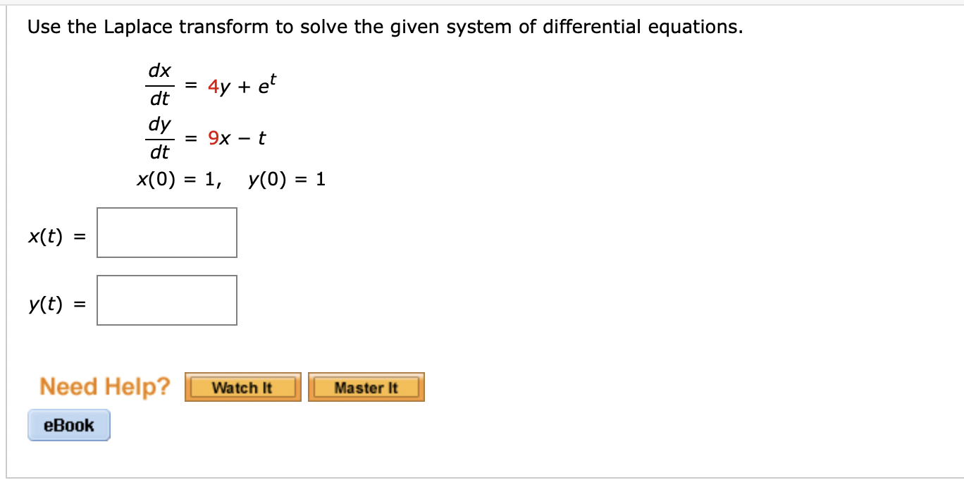 [Solved]: Use the Laplace transform to solve the given sys