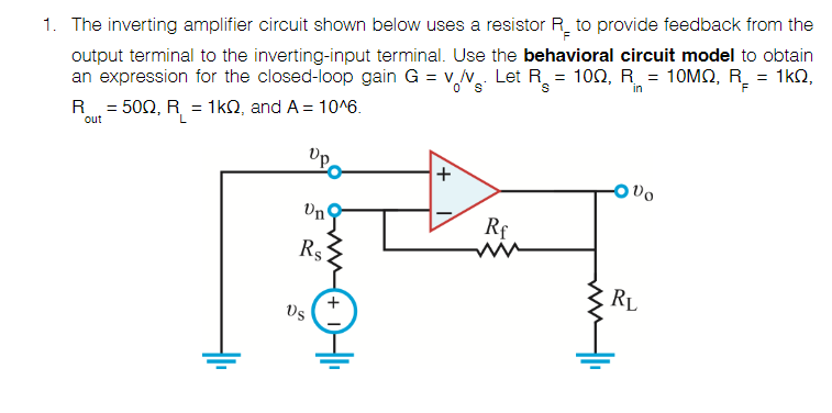 Solved 1. The inverting amplifier circuit shown below uses a | Chegg.com