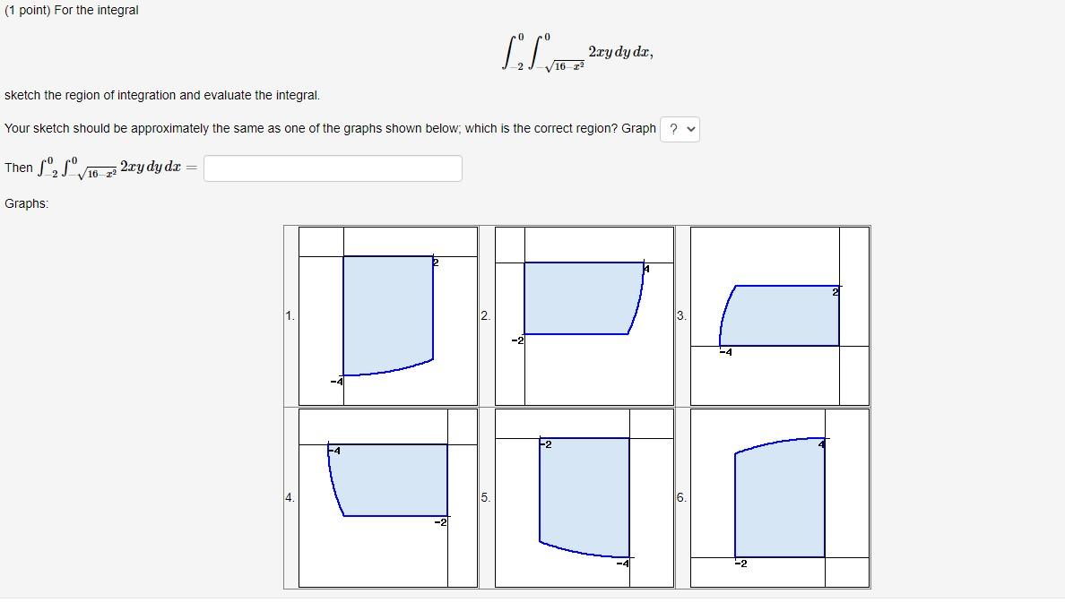 Solved (1 point) For the integral LL2xvdydis 2ry dy der, | Chegg.com