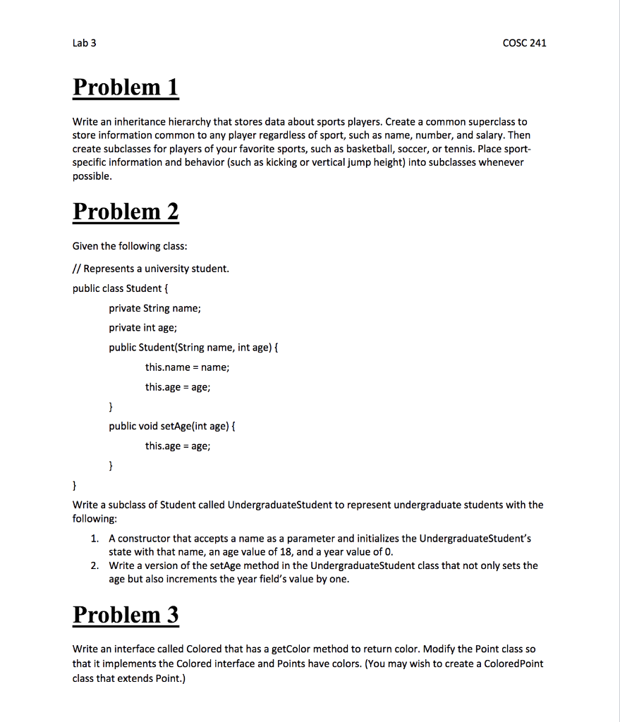 Solved Lab 3 COSC 241 Problem 1 Write an inheritance | Chegg.com Solved Lab 3 COSC 241 Problem 1 Write an inheritance | Chegg.com