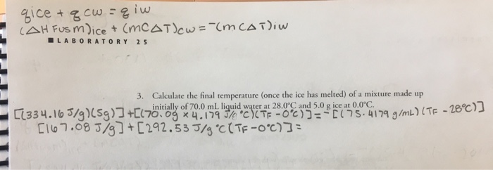 Solved I need help solving for the final temperature all my | Chegg.com