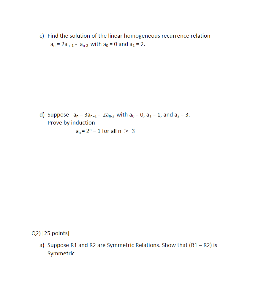 Solved c) Find the solution of the linear homogeneous | Chegg.com