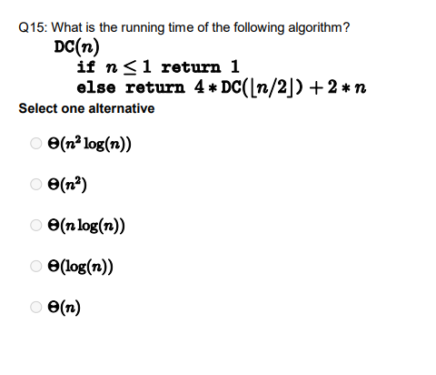 Solved Q15: What is the running time of the following | Chegg.com