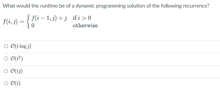 Solved What would the runtime be of a dynamic programming | Chegg.com