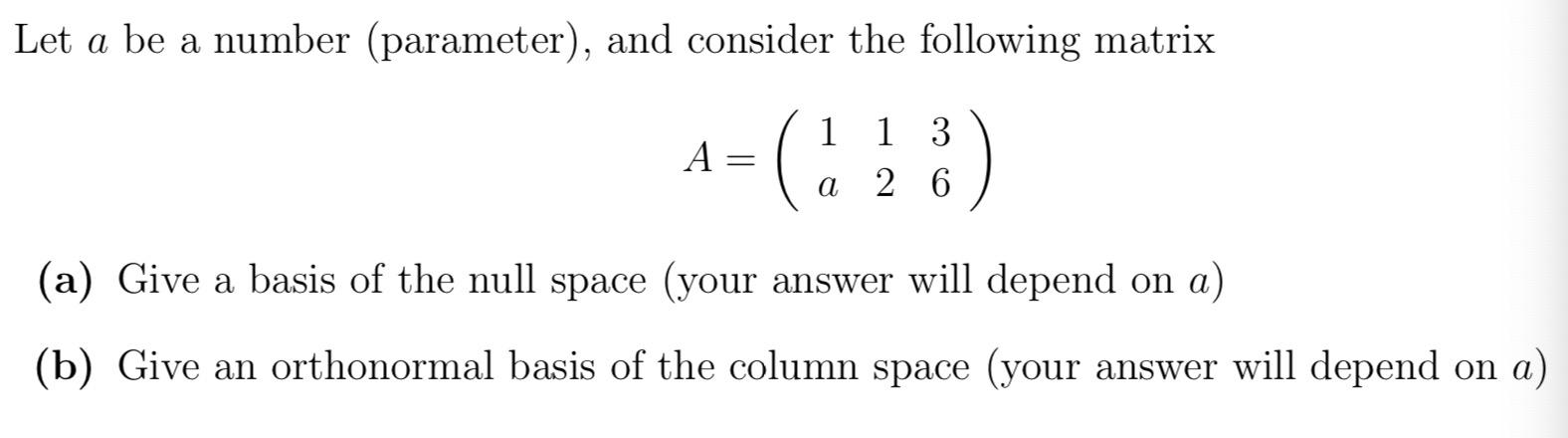 Solved Let a be a number (parameter), and consider the | Chegg.com
