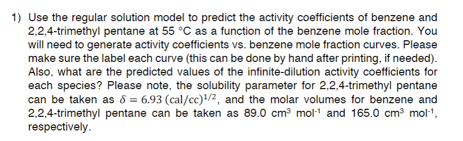 Solved Use the regular solution model to predict the | Chegg.com
