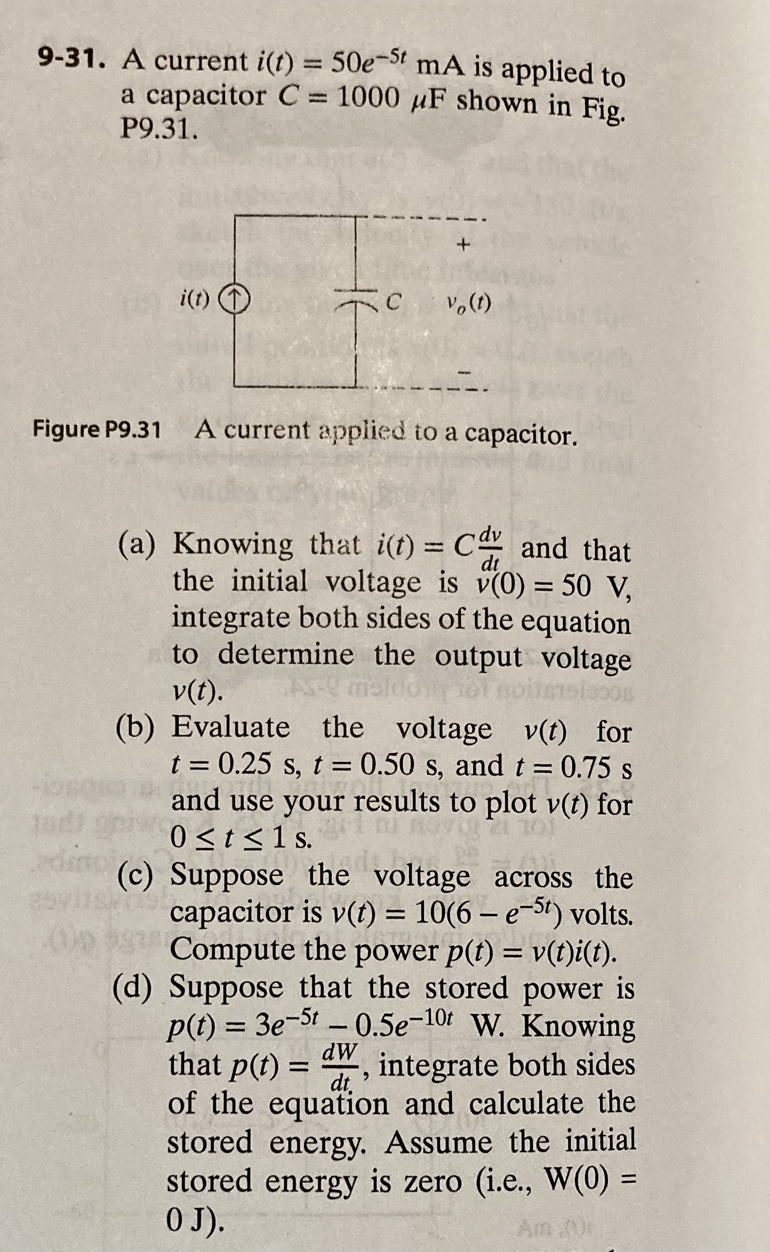 Solved 9-31. A current i(t)=50e−5t mA is applied to a | Chegg.com