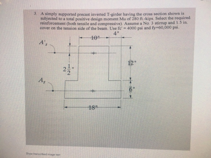 Solved 3. A simply supported precast inverted T-girder | Chegg.com