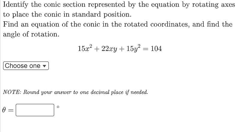 Solved Identify the conic section represented by the | Chegg.com