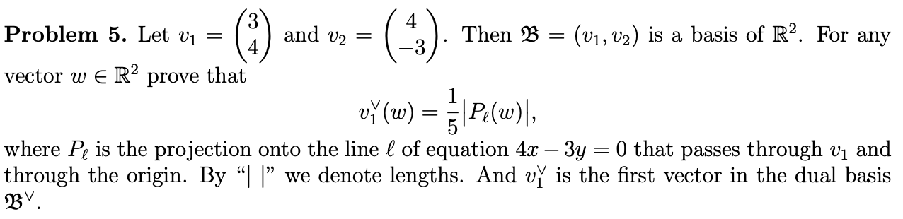 Solved V2 = 1 Then B = (V1, V2) is a basis of R2. For any | Chegg.com