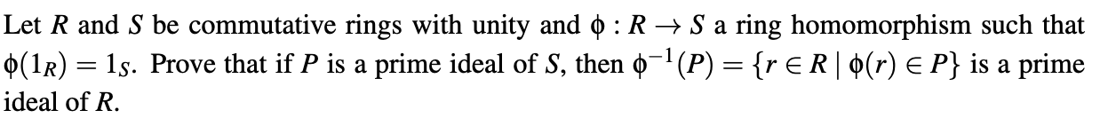 Solved Let R and S be commutative rings with unity and ϕ:R→S | Chegg.com