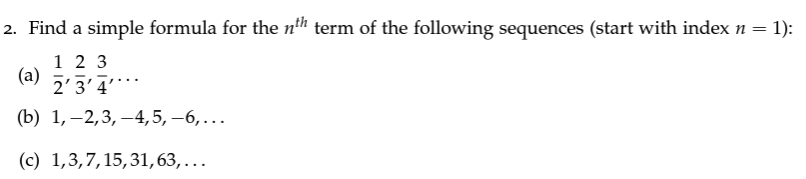 Solved Find a simple formula for the nth ﻿term of the | Chegg.com