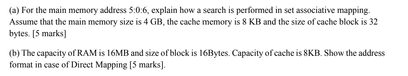 Solved (a) For the main memory address 5:0:6, explain how a | Chegg.com