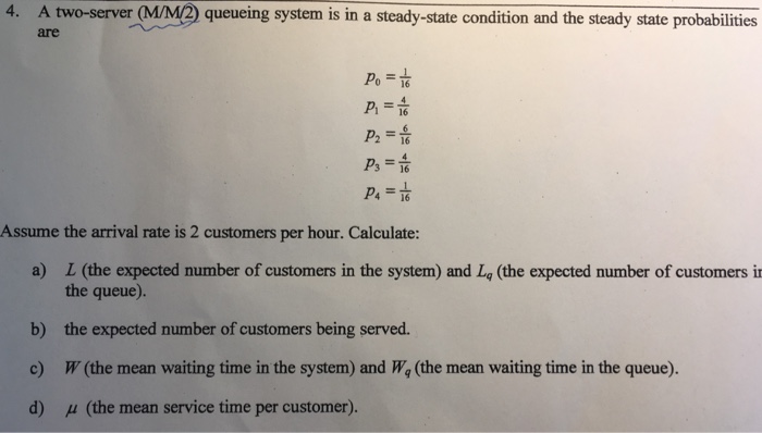 Solved A two-server (M/M/2) queueing system is in a | Chegg.com