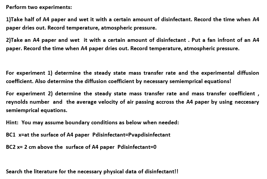 Perform two experiments: 1)Take half of A4 paper and | Chegg.com