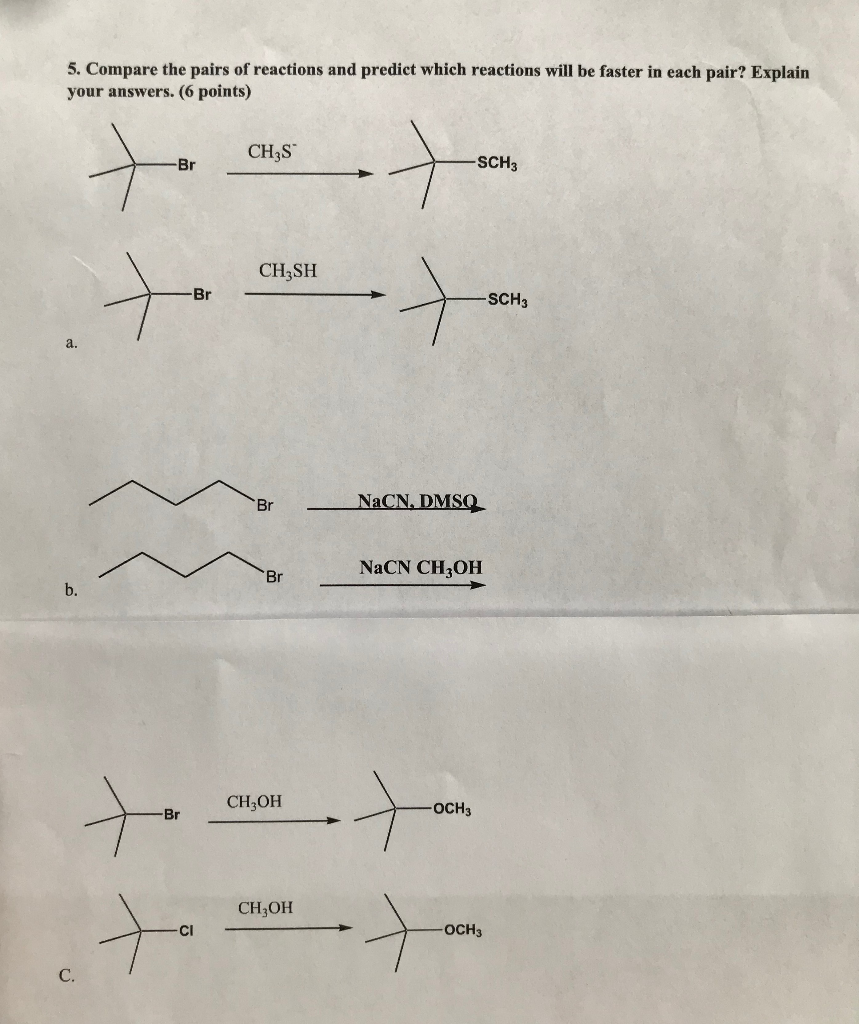 Solved 5. Compare the pairs of reactions and predict which | Chegg.com