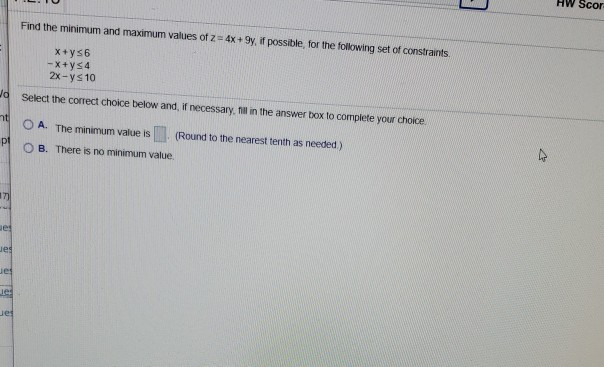 Solved Find the minimum and maximum values of z= 4x+9y, if | Chegg.com