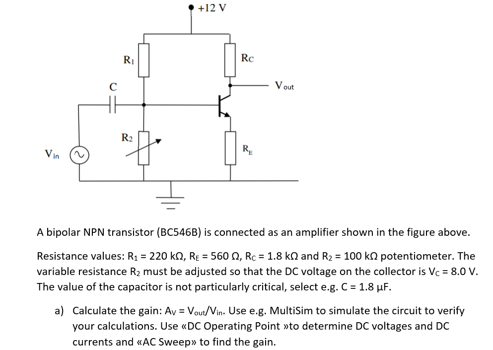 Solved +12 V R Rc с Vout R2 RE Vin A bipolar NPN transistor | Chegg.com