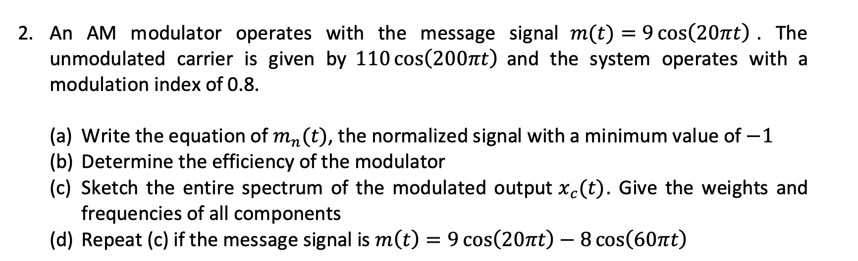 Solved 2. An AM modulator operates with the message signal | Chegg.com