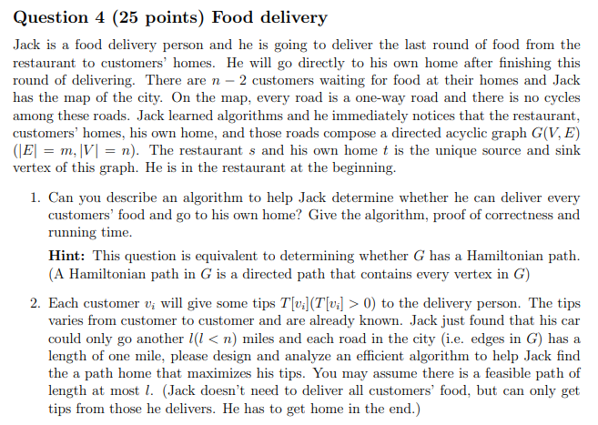 Question 4 (25 points) Food delivery Jack is a food | Chegg.com