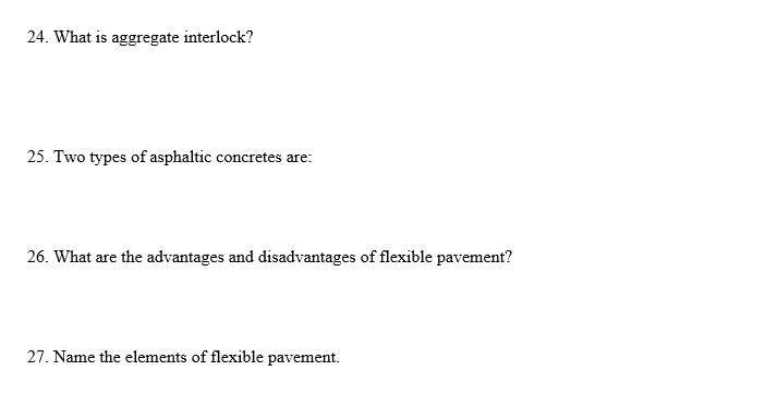 Solved 24. What is aggregate interlock? 25. Two types of | Chegg.com