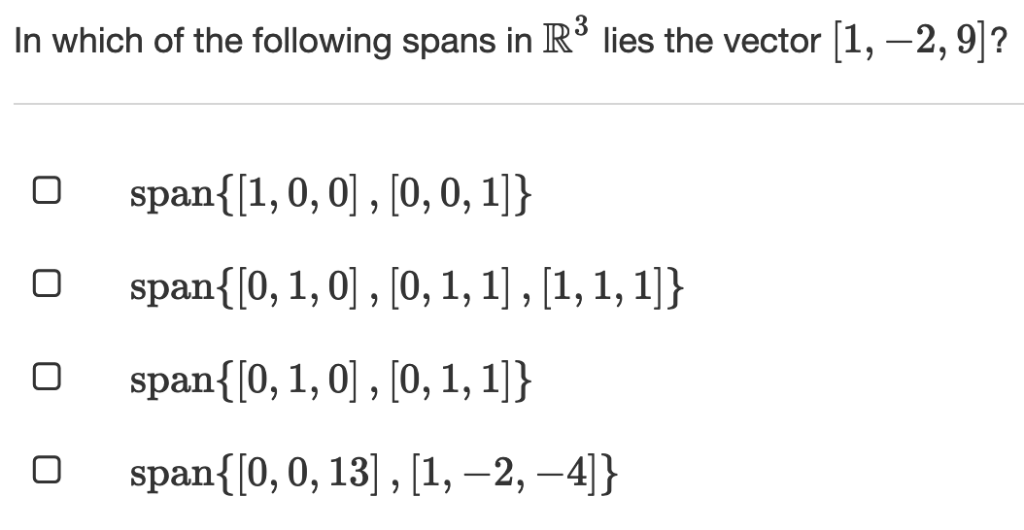 Solved In which of the following spans in R3 lies the vector | Chegg.com