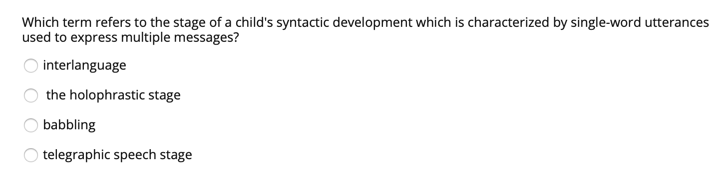 Solved Which term refers to the stage of a child's syntactic | Chegg.com