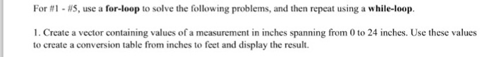 Solved Use a for-loop to solve the following problems, and | Chegg.com