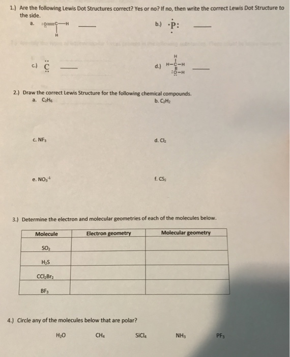 Solved 1.) Are the following Lewis Dot Structures correct? | Chegg.com