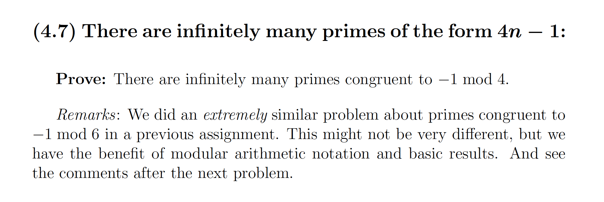 Solved (4.7) There are infinitely many primes of the form 4n | Chegg.com