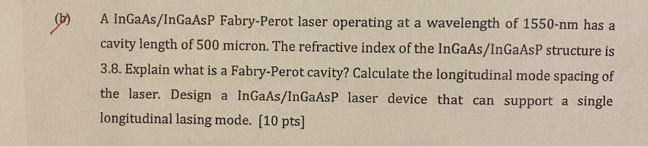 Solved (6) A InGaAs/InGaAsP Fabry-Perot laser operating at a | Chegg.com