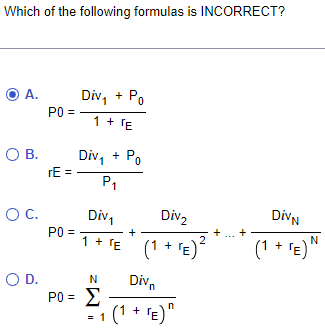 Solved Which of the following formulas is INCORRECT? A. | Chegg.com