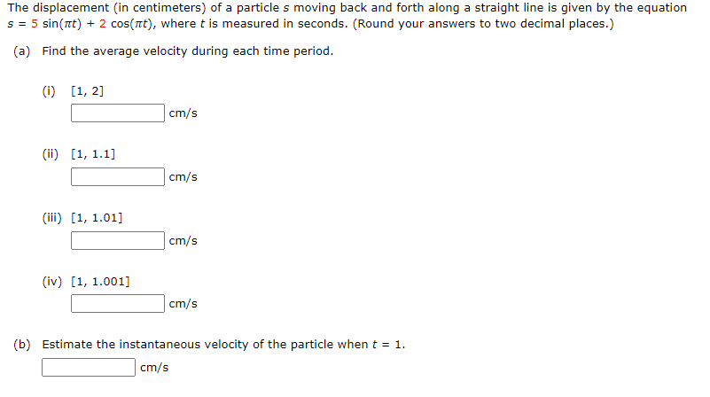 Solved The displacement (in centimeters) ﻿of a particle s | Chegg.com
