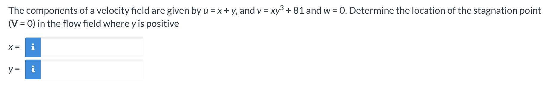 Solved The components of a velocity field are given by | Chegg.com