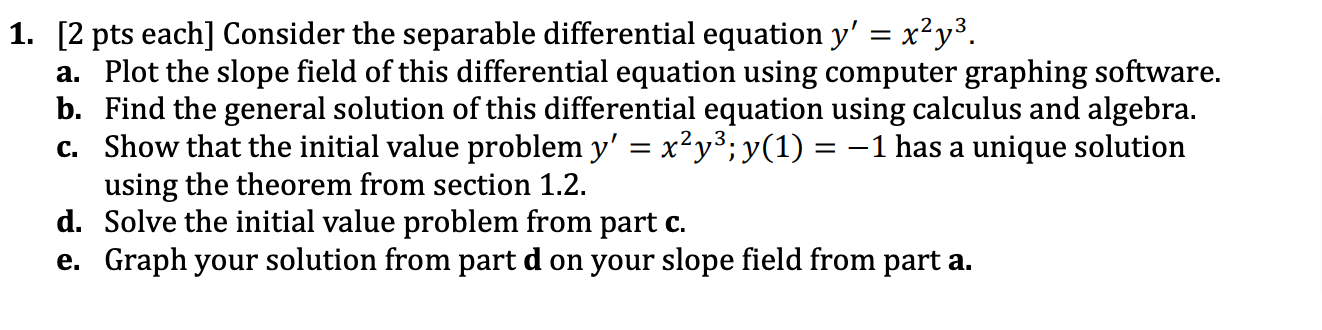 Solved 1. [2 pts each] Consider the separable differential | Chegg.com