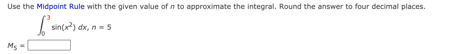 Solved Use the Midpoint Rule with the given value of n to | Chegg.com
