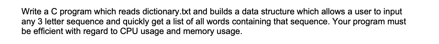 Solved Write a C program which reads dictionary.txt and | Chegg.com
