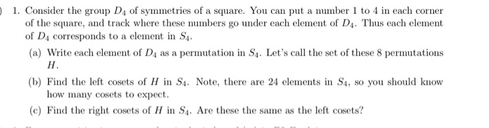 Solved 1. Consider the group D4 of symmetries of a square. | Chegg.com