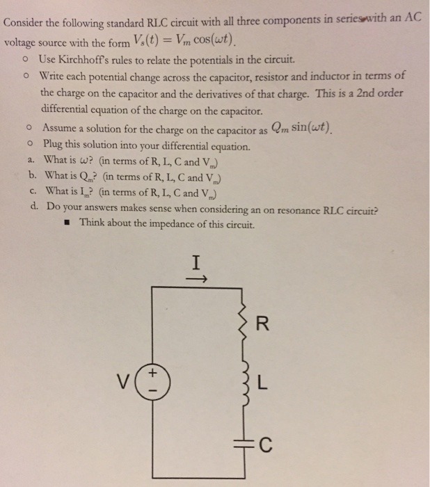 Solved Consider the following standard RLC circuit with all | Chegg.com