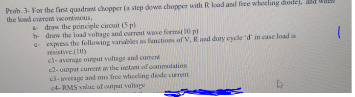 Solved Prob. 3- For the first quadrant chopper (a step down | Chegg.com