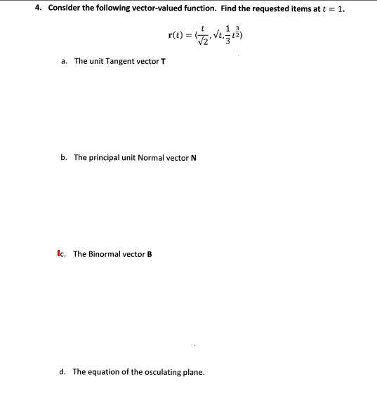 Solved 4. Consider the following vector-valued function. | Chegg.com