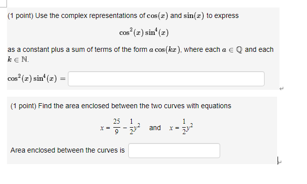 Solved (1 point) Use the complex representations of cos(x) | Chegg.com