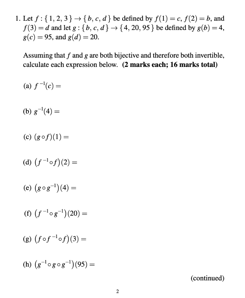 Solved Let f:{1,2,3}→{b,c,d} be defined by f(1)=c,f(2)=b, | Chegg.com Solved Let f:{1,2,3}→{b,c,d} be defined by f(1)=c,f(2)=b, | Chegg.com
