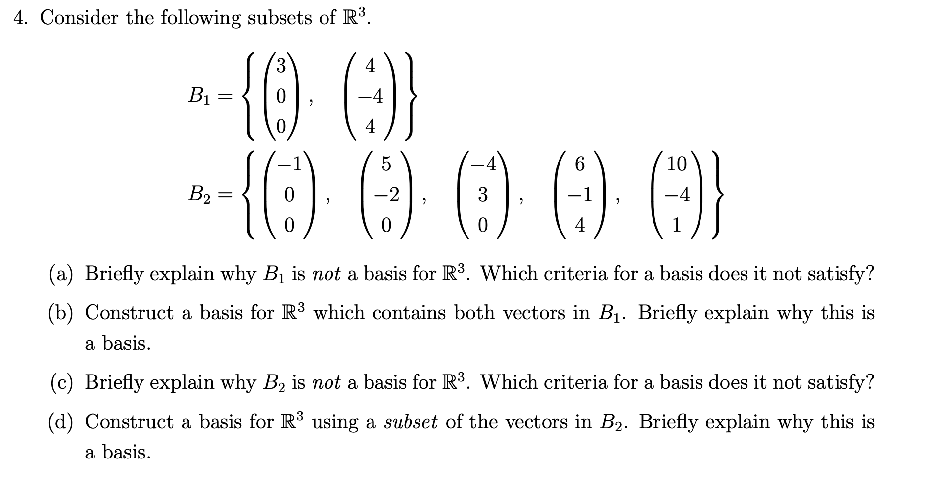 Solved 4. Consider the following subsets of R3. Bi = -{0 0} | Chegg.com