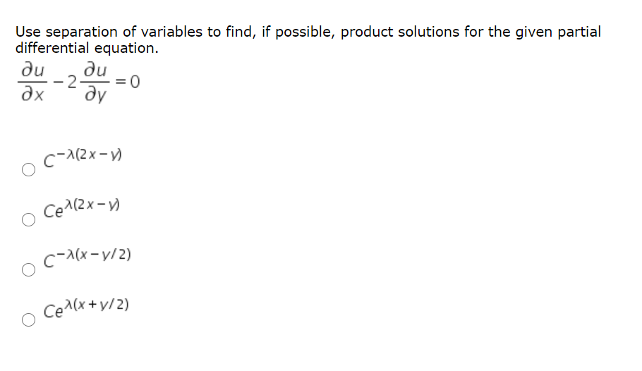 Solved Use separation of variables to find, if possible, | Chegg.com