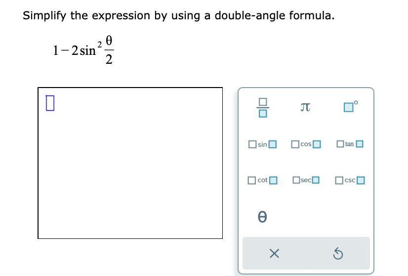 Solved Simplify the expression by using a double-angle | Chegg.com