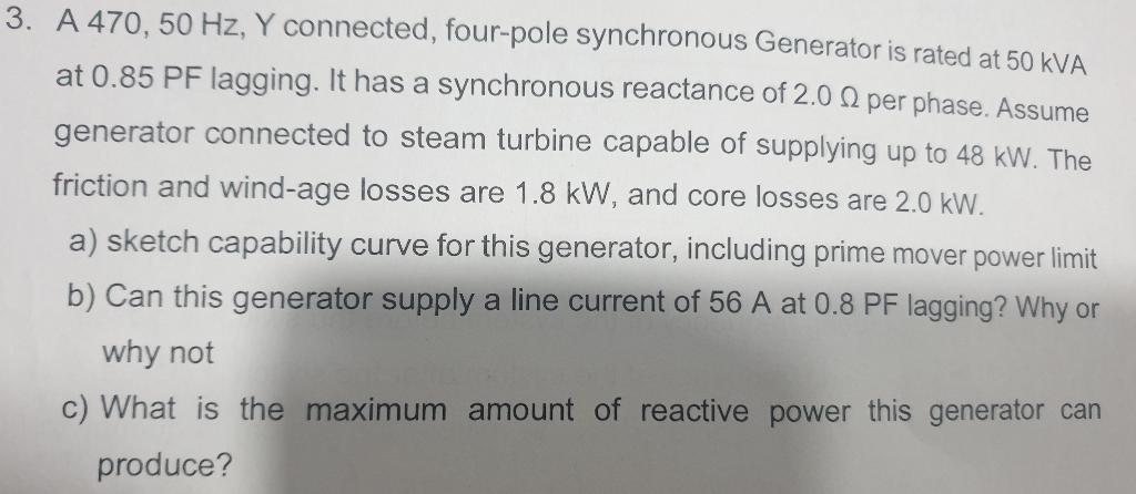 Solved A 470,50 Hz,Y connected, four-pole synchronous | Chegg.com