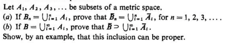 Solved Let A1, A2, A3, ... be subsets of a metric space. (a) | Chegg.com